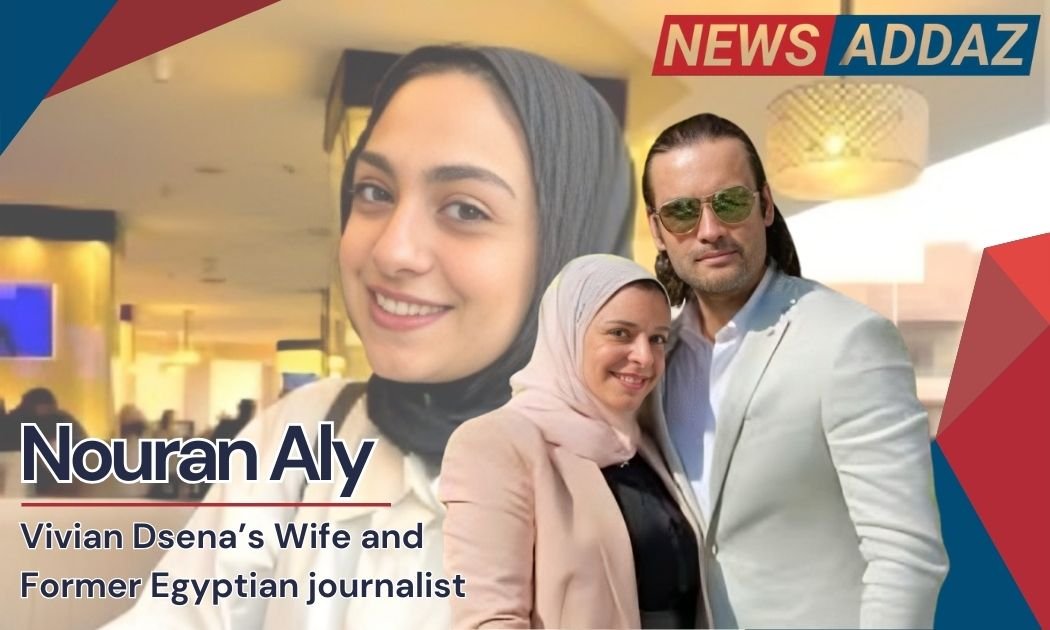 Nouran Aly: Biography, Age, Husband, Net-Worth, And More - News Addaz